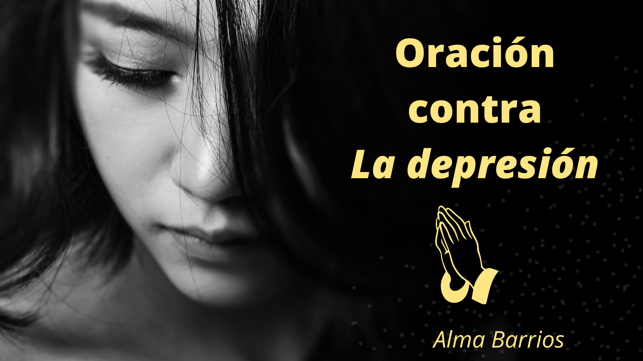 Oración contra la depresión | Alma Barrios
