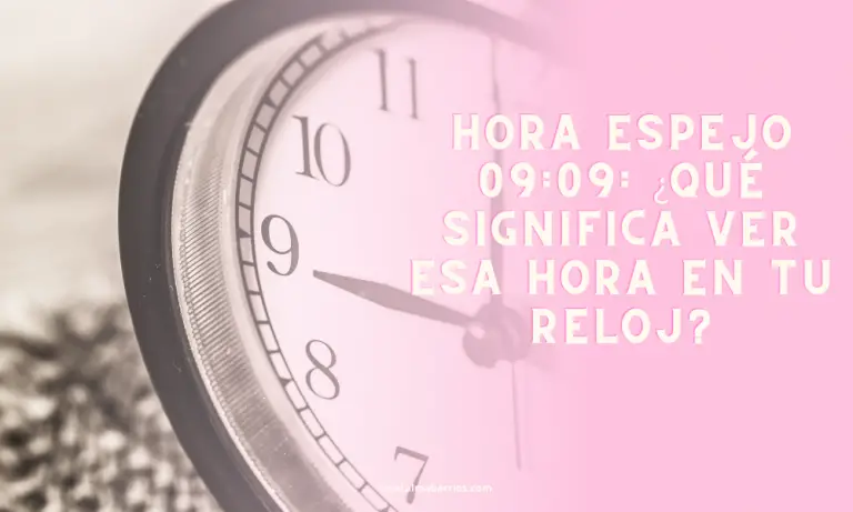 Hora espejo 09:09: ¿qué significa ver esa hora en tu reloj?