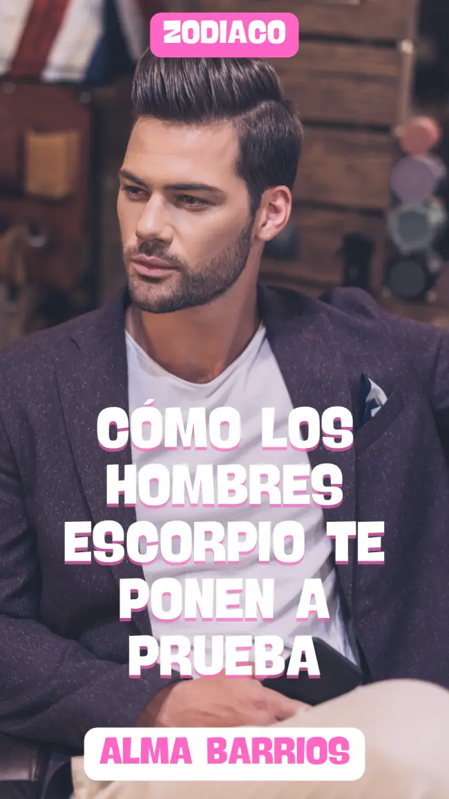 Cómo los hombres escorpio te ponen a prueba