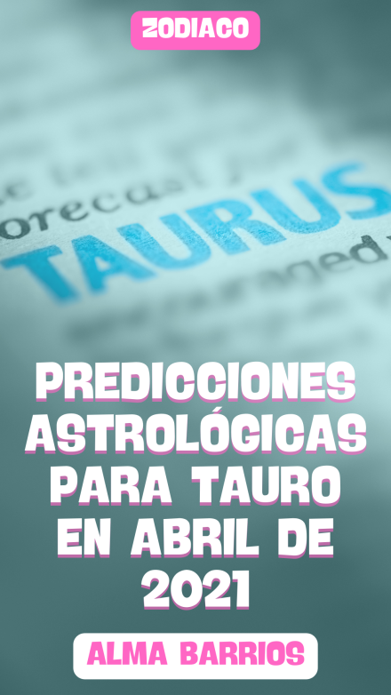 Horóscopo de Abril para Tauro