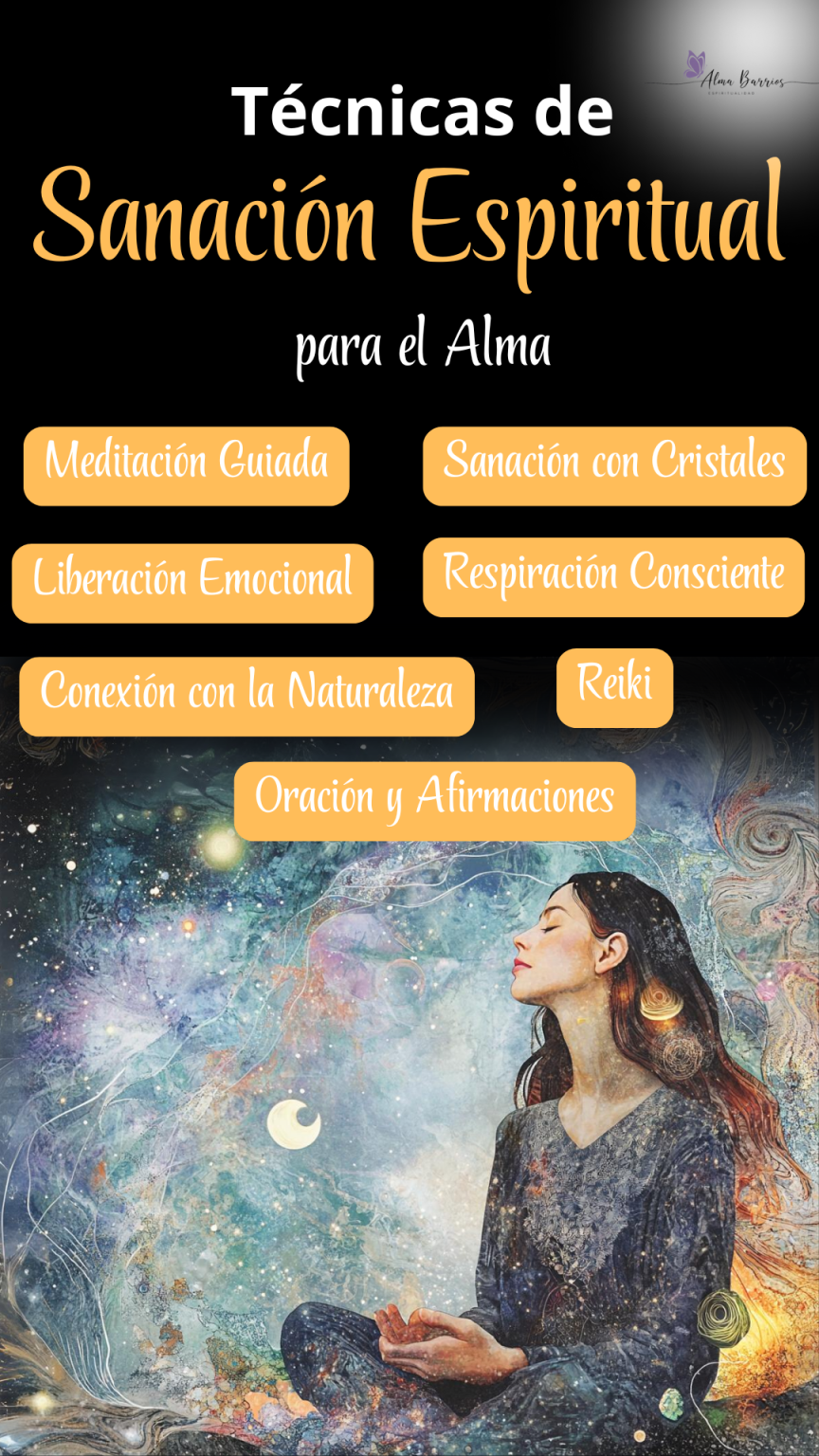 Técnicas de Sanación Espiritual para el Alma: Encuentra tu Paz Interior