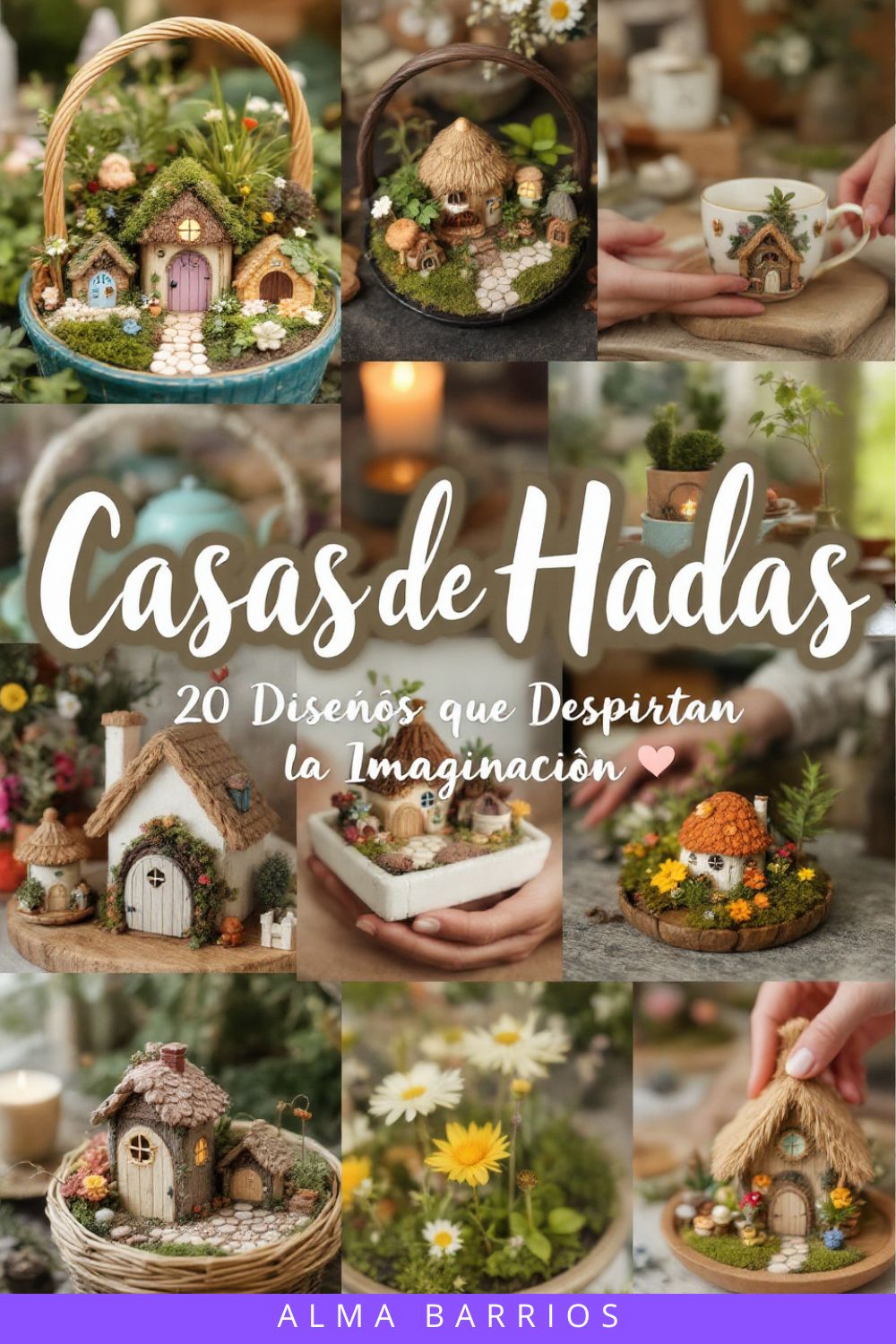 Casas de Hadas: 20 Diseños que Despiertan la Imaginación