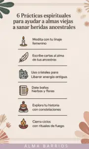6 prácticas espirituales para ayudar a las almas viejas a sanar heridas ancestrales